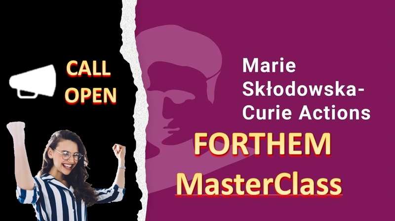 FORTHEM MasterClass pentru bursele postdoctorale Marie-Skłodowaska ...
